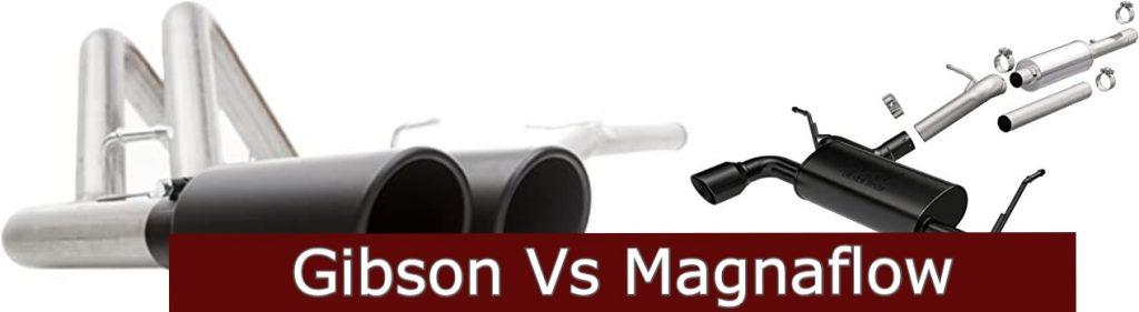 Gibson Vs Magnaflow Exhaust System